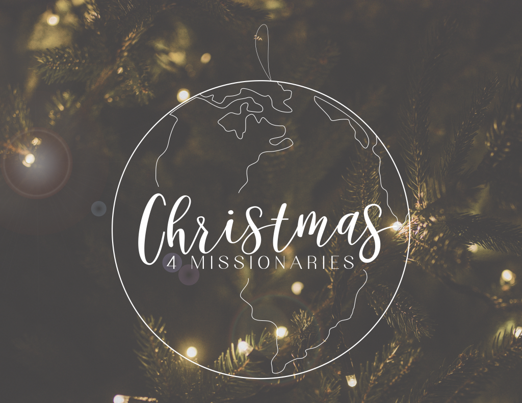 Christmas 4 Missionaries - Discipleship