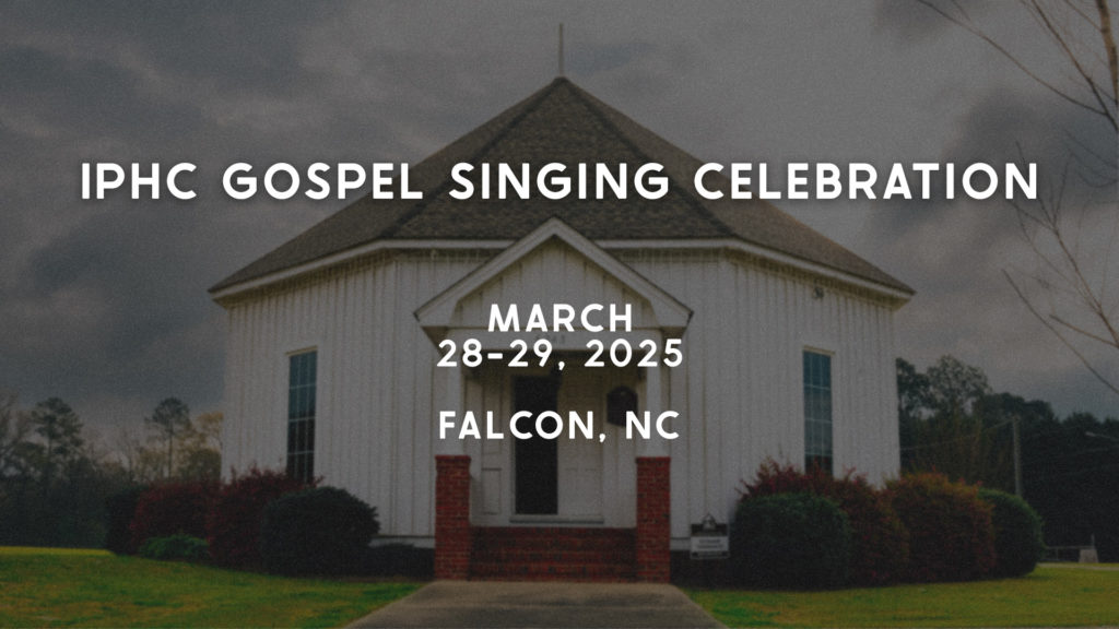 IPHC Gospel Singing Celebration - IPHC Discipleship Ministries